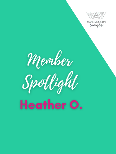Shining the Member Spotlight on Heather O. - Bryan House Quilts